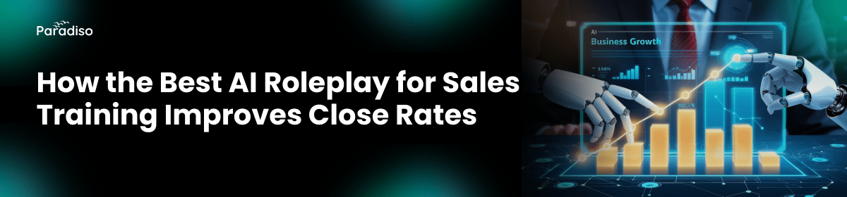 Best AI Roleplay for Sales Training to Boost Close Rates