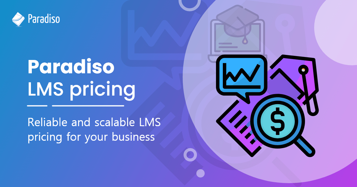 Paradiso LMS Pricing | How Much Does an LMS Cost